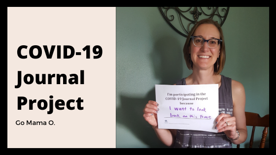 Starting the COVID-19 Journal Project – go mama o.